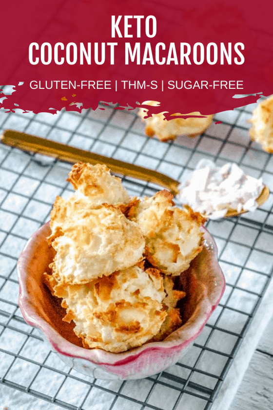 Keto Coconut Macaroons | Sugar-Free, Low-Carb, THM-S