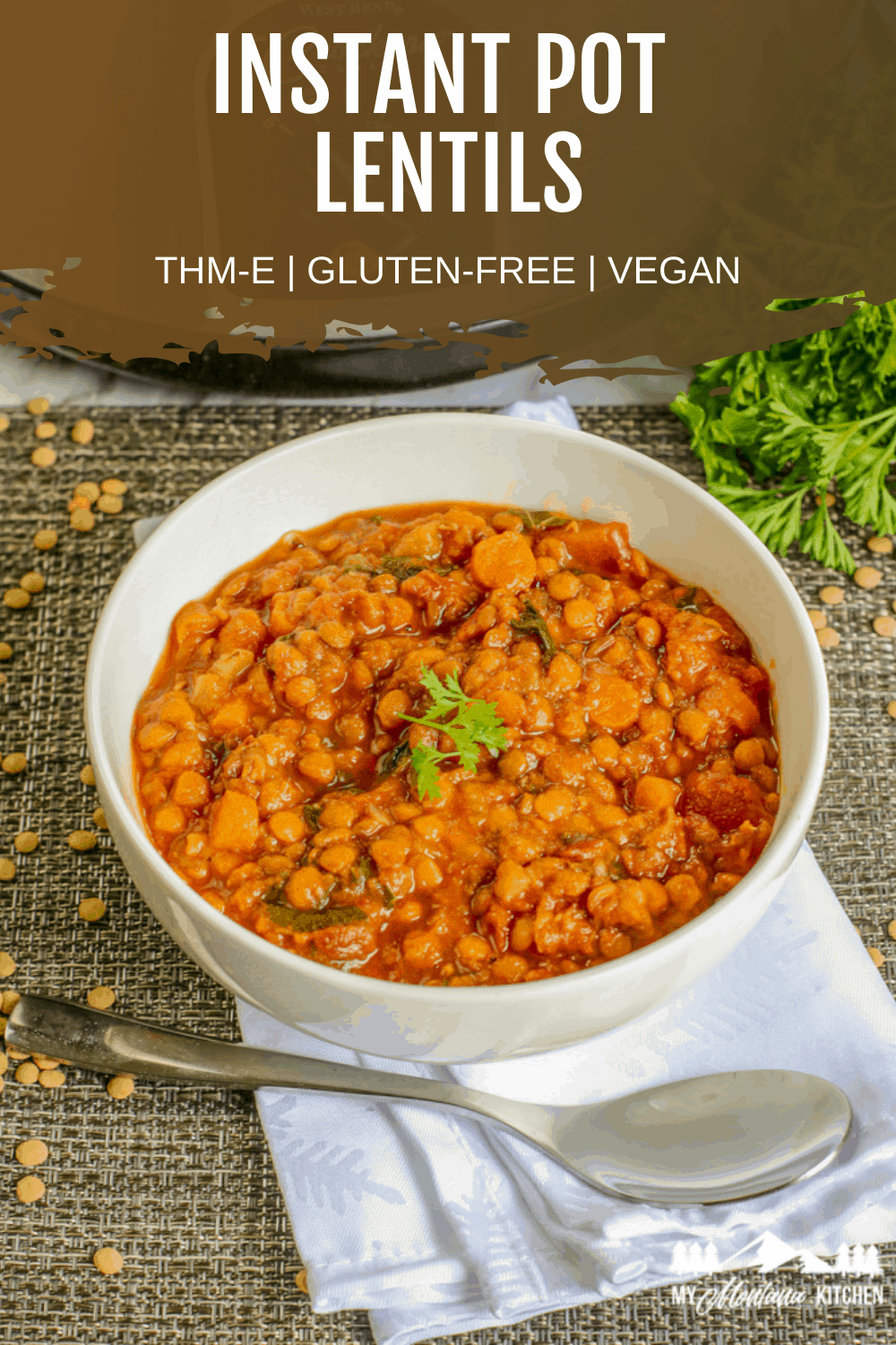 Instant pot Lentils | My Montana Kitchen