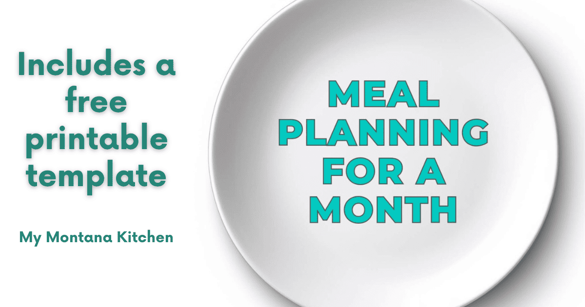 Ultimate Guide to Creating a Monthly Meal Plan - Includes Printable ...