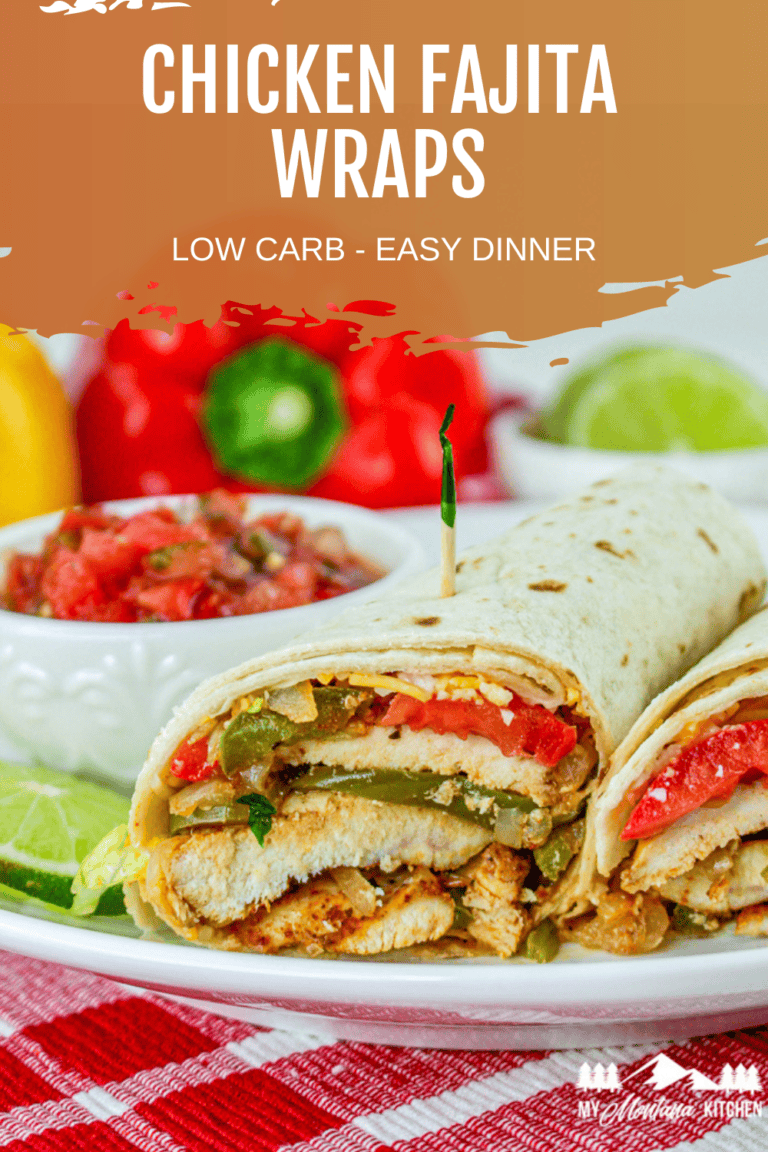 Chicken Fajita Wraps Recipe: Easiest Chicken Fajitas | My Montana Kitchen